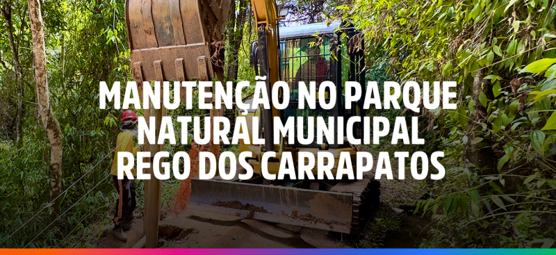 Obras no Parque Natural Municipal Rego dos Carrapatos | Prefeitura de ...